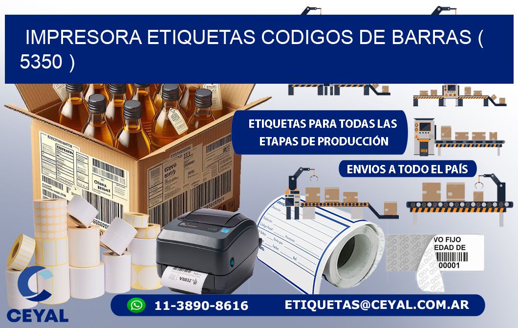 impresora etiquetas codigos de barras ( 5350 ) - Impresion Rotulos impresora etiquetas codigos de barras ( 5350 ) - Impresion Rotulos